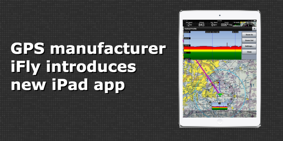 GPS manufacturer iFly introduces iPad app - iPad Pilot News